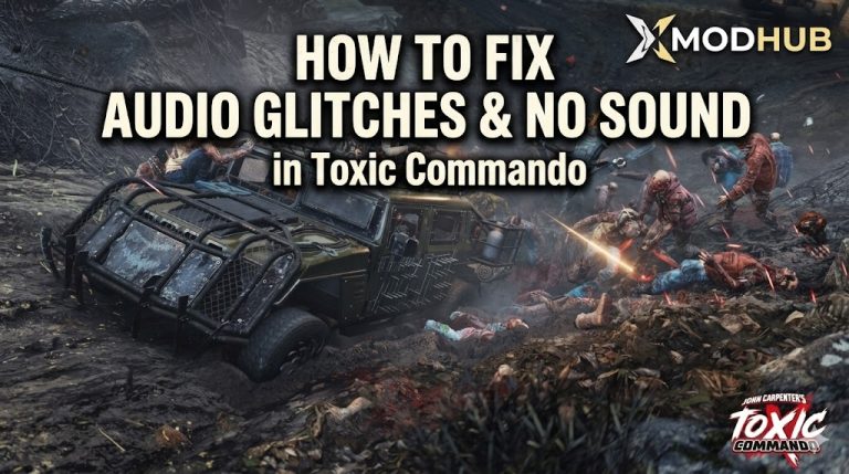 How to Fix Audio Glitches & No Sound in Toxic Commando | XMODhub
