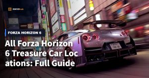 All Forza Horizon 6 Treasure Car Locations: Full Guide